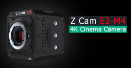 New Z CAM E2-M4 4K MFT camera announced - Photo Rumors