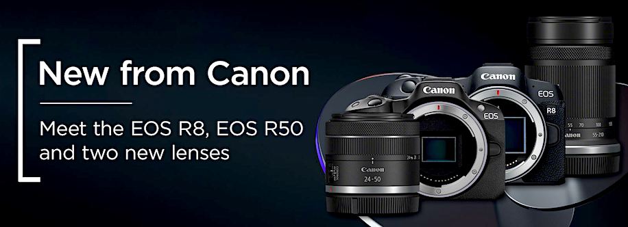 Canon EOS R8 + EOS R50 cameras and RF 24-50mm + RF-S 55-210mm lenses are now officially ...